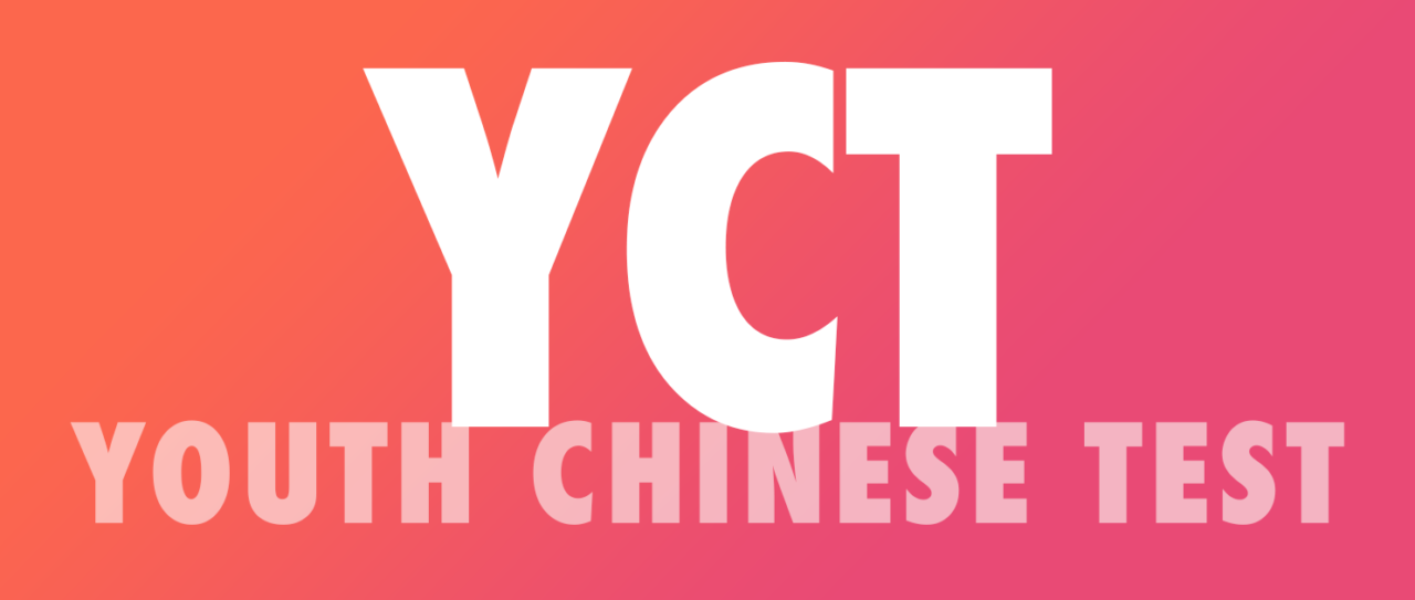 About the YCT Chinese exam (Youth Chinese Test) - GoEast Mandarin