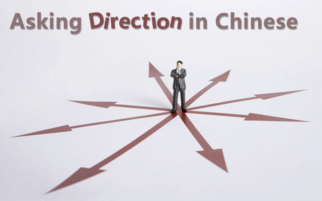 How to ask for directions in Mandarin Chinese - GoEast Mandarin
