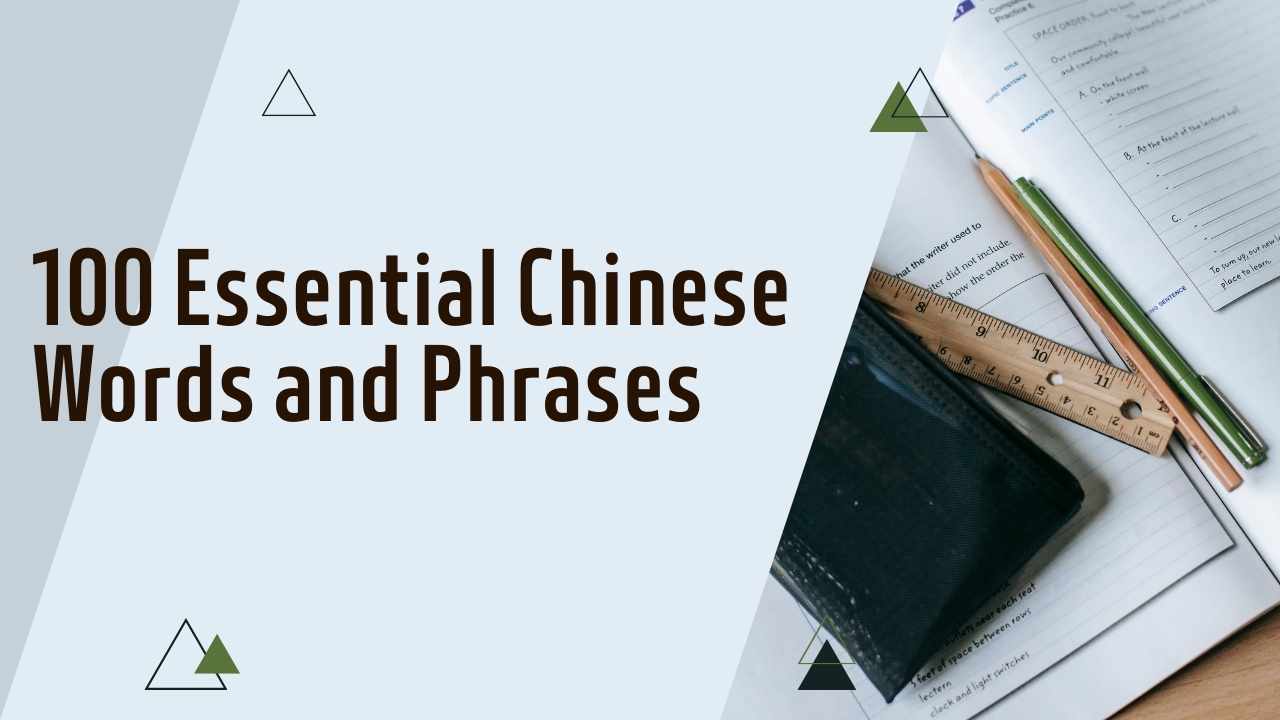The Ultimate Guide to 100 Essential Chinese Words and Phrases for ...