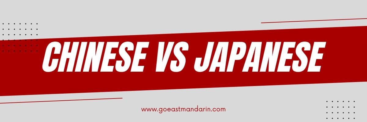Difference Between Chinese and Japanese Language - GoEast Mandarin